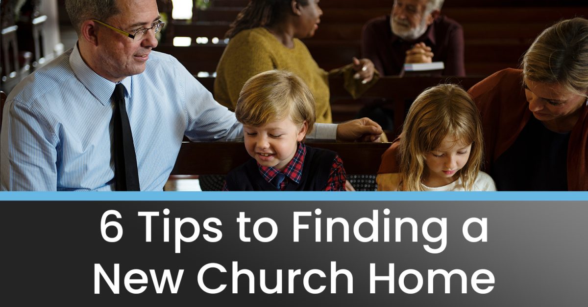 6 Tips to Finding a New Church Home - Montrose Lutheran Church